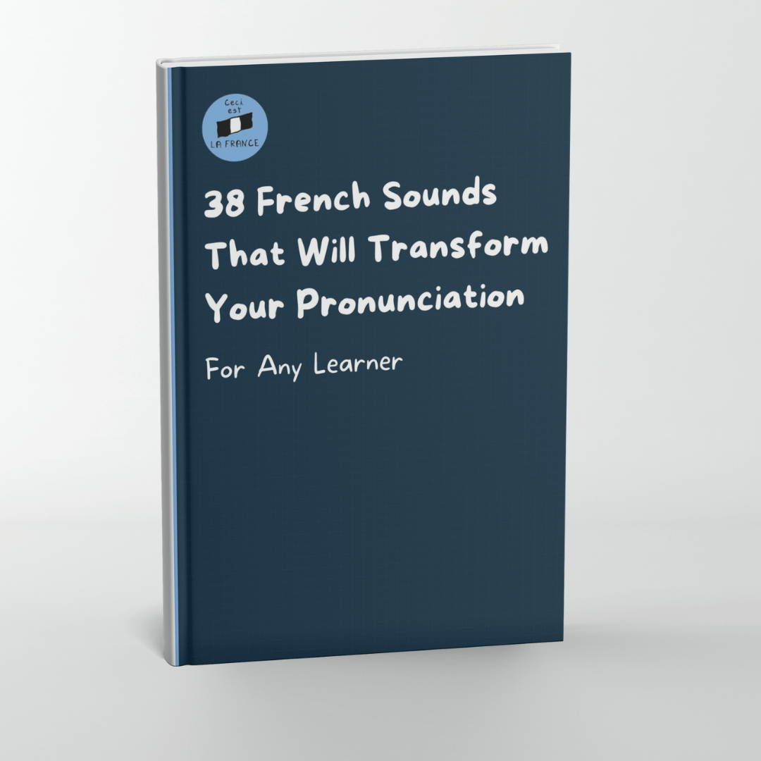 Get your free e-book: 38 French Sounds to Master Today - Ceci est la France